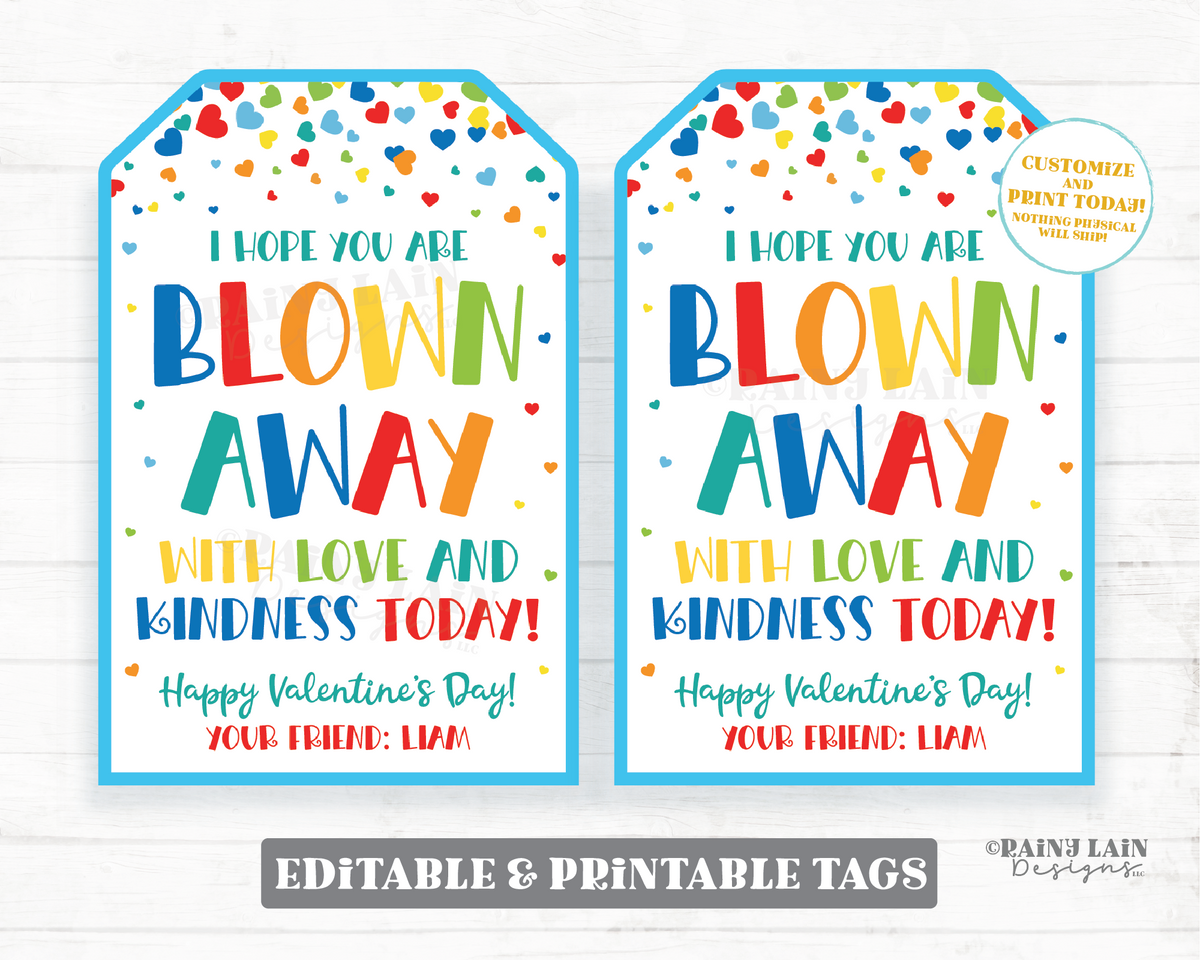 Blown Away Valentine, Editable Love and Kindness Valentine's Day Tag ...