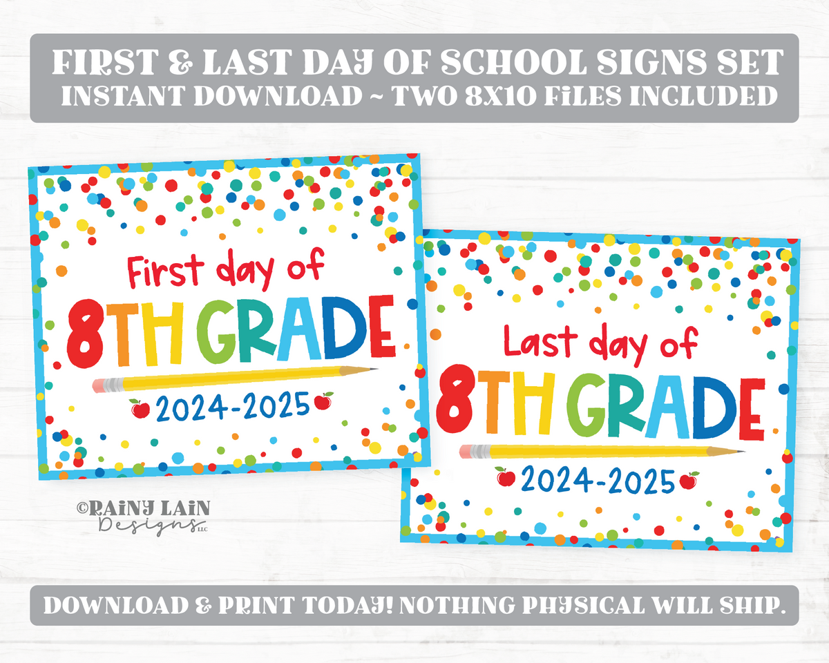 First and Last Day of 8th grade Sign Set 1st Day of Eighth Grade Print ...