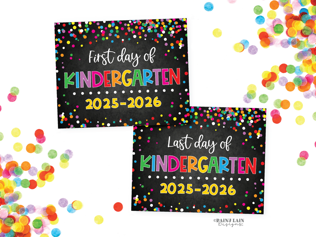 First Day of Kindergarten School Sign Set, Last Day, Downloadable Back ...