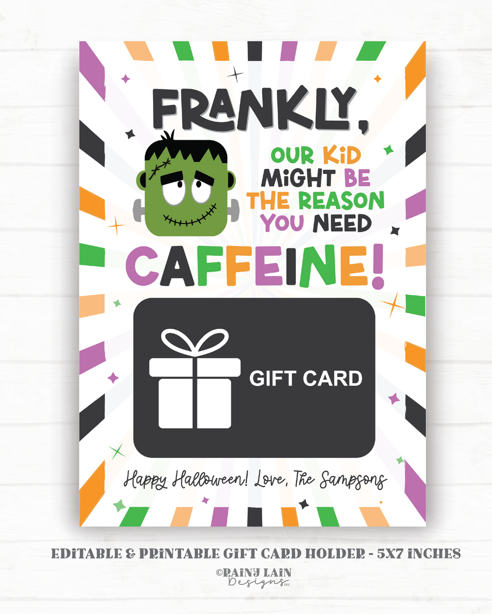 Frankly Our Kid Might be the Reason you need Caffeine, Editable Hallow ...