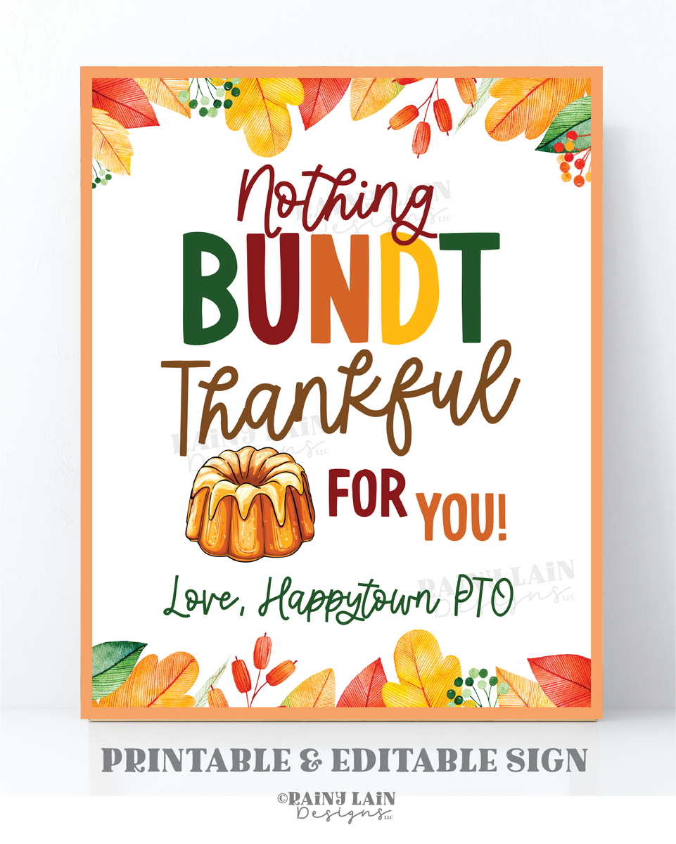 Editable Bundt Cake Sign, Fall Appreciation, Thanksgiving Nothing Bund ...