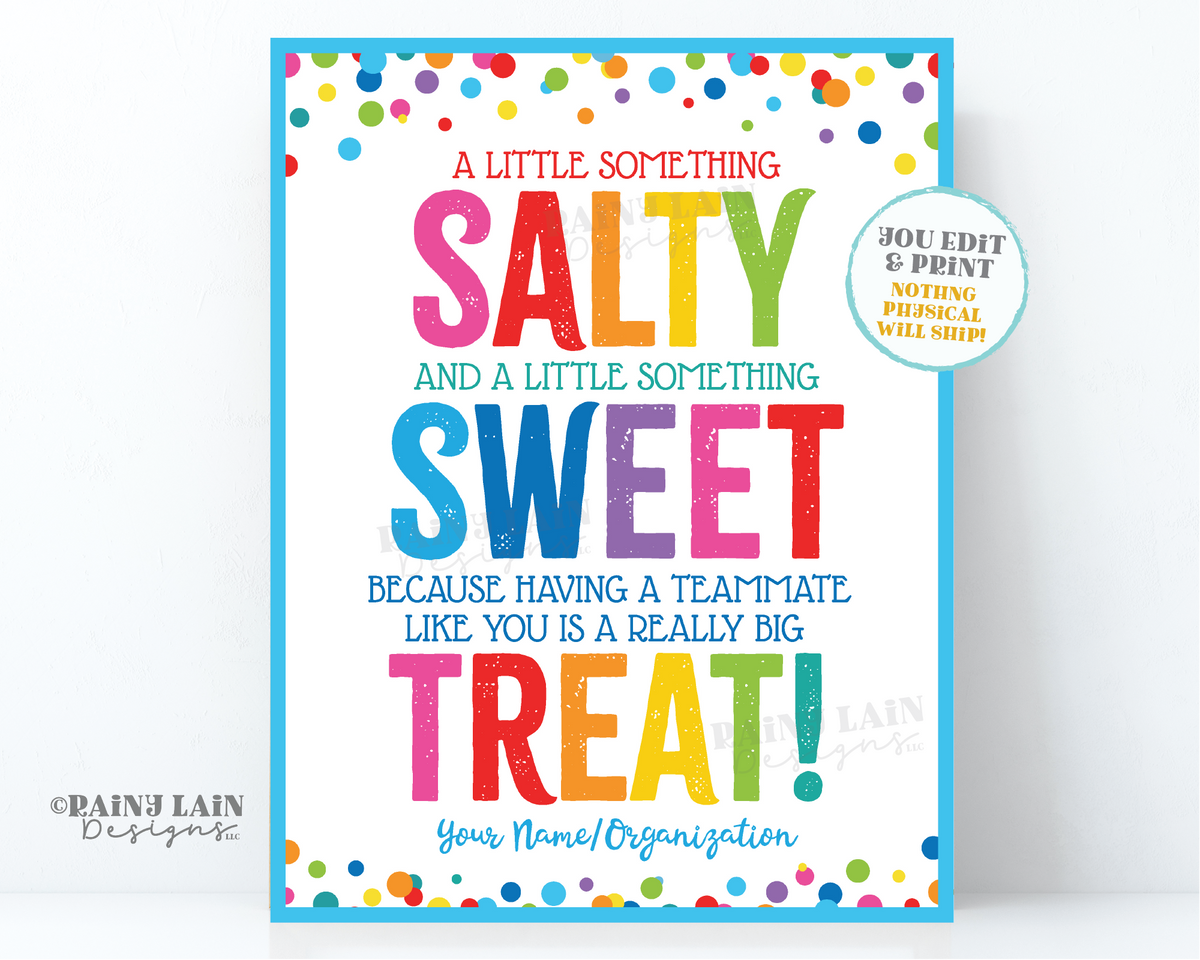 Salty Sweet Treat Sign, Something Salty and Sweet Teacher Like you is ...
