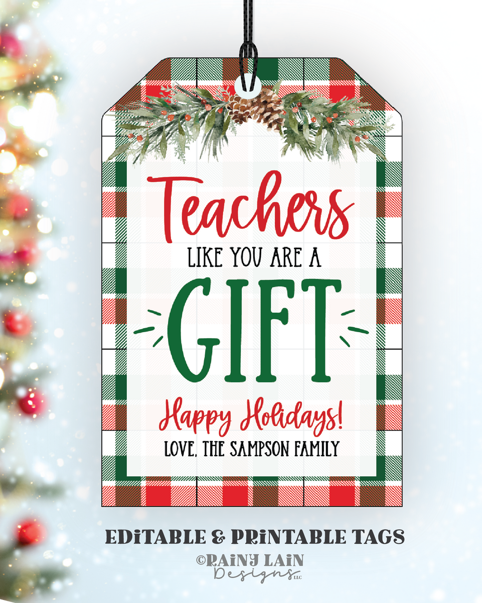 Teachers like you are a Gift Editable Christmas Tag Template, Holiday ...
