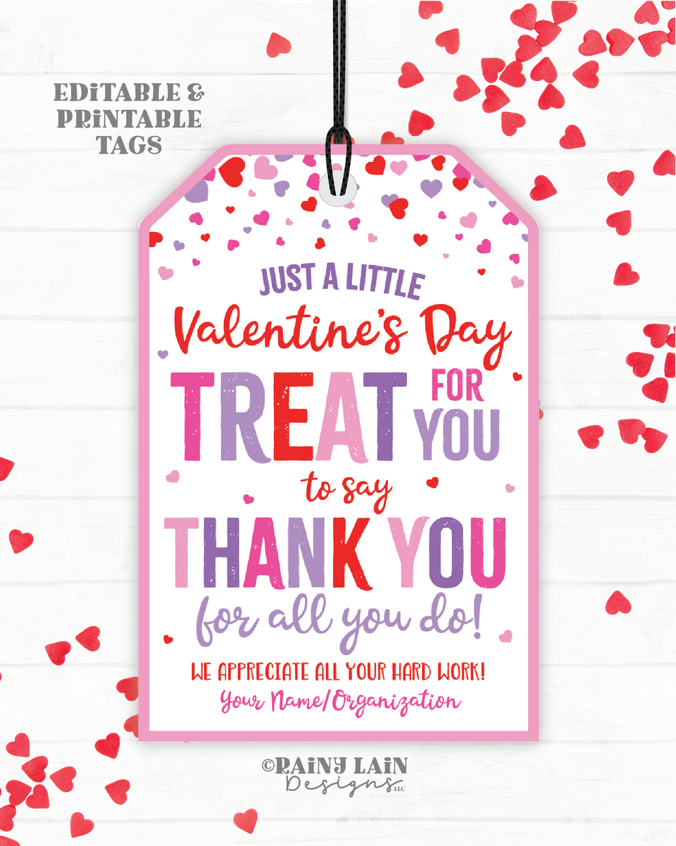 Valentine Treat Tag, Editable Appreciation Gift Printable – Rainy Lain ...