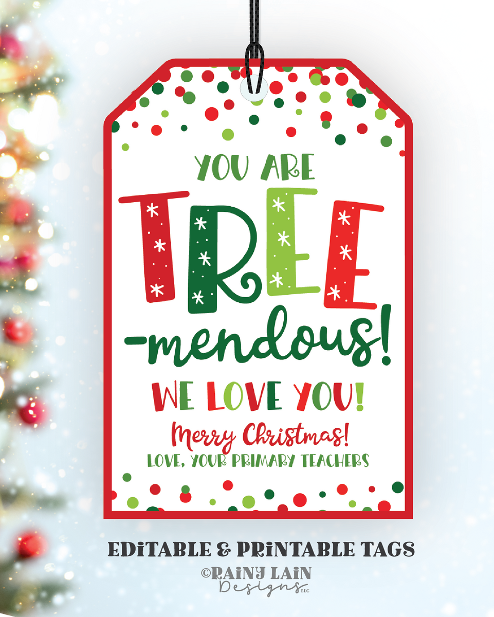 You are Tree-Mendous Christmas Gift Tag, Holiday Treemendous Staff App ...