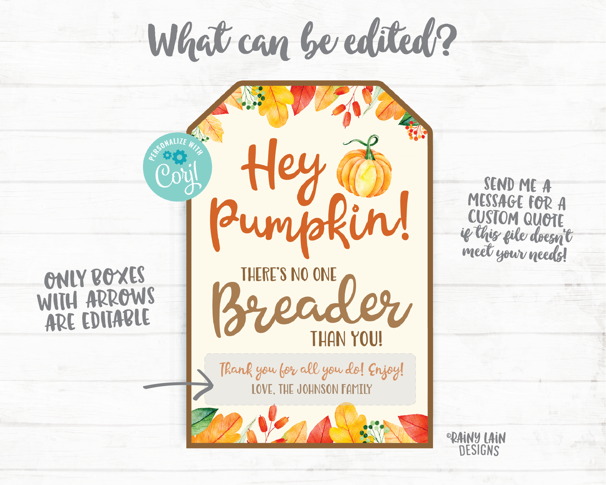 Pumpkin Bread Tag, Hey Pumpkin Tag, Nothing is Breader Than You Tag, H ...