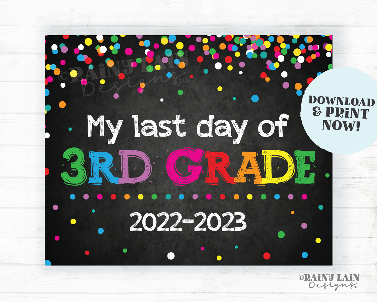 Last Day of 3rd Grade Sign Third Grade End of School Year Chalkboard P ...