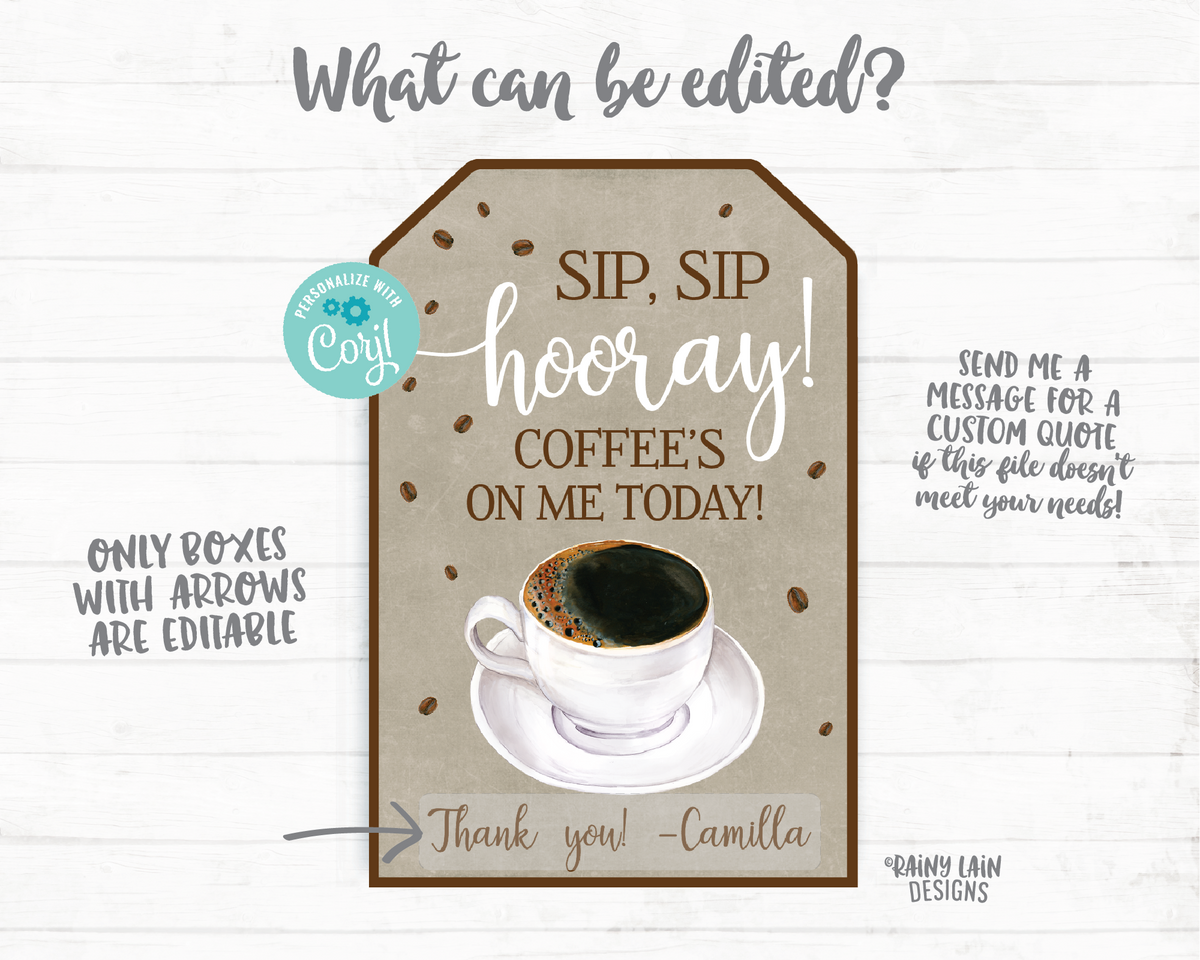 Coffee Gift Tag Sip Sip Hooray Coffee's on me Today Tag Co-worker Empl ...