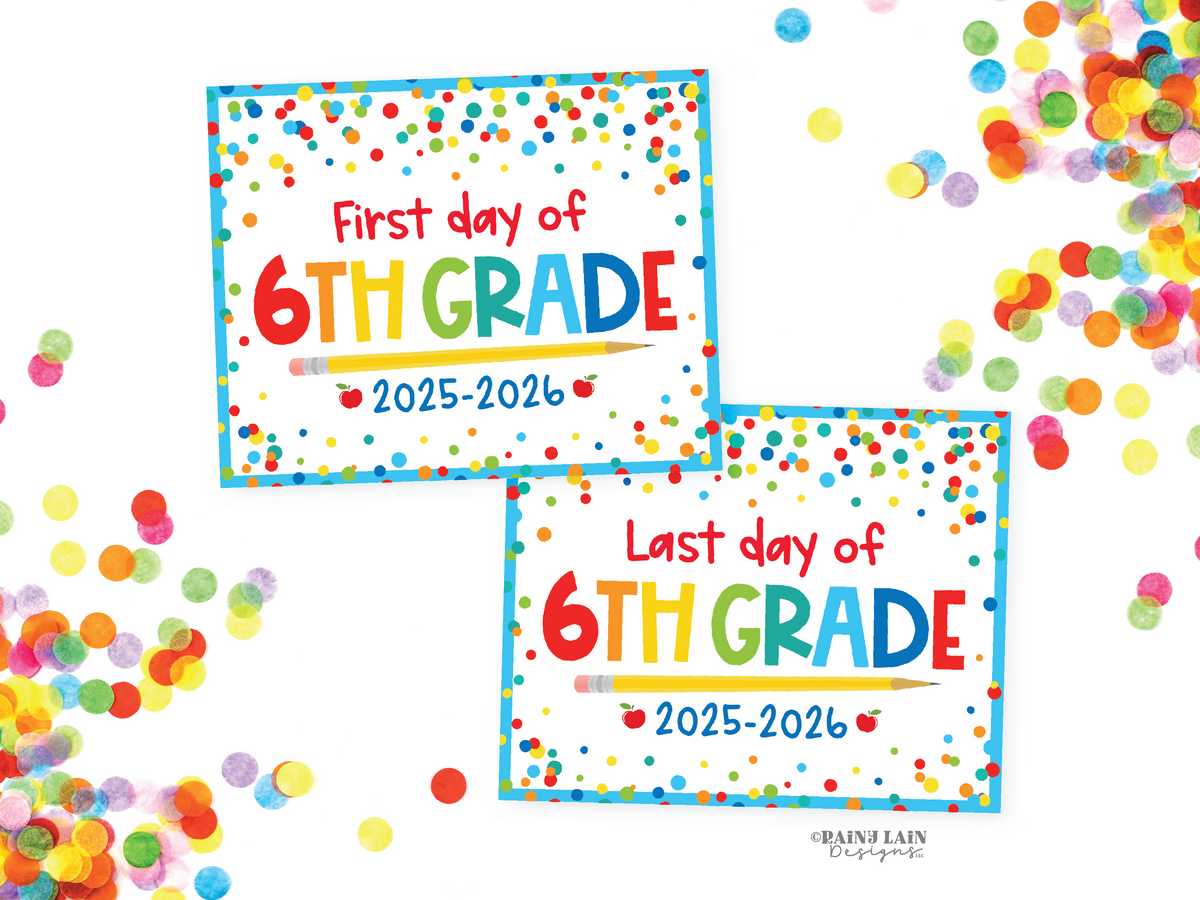 First and Last Day of 6th grade Sign Set 1st Day of Sixth Grade Printa ...