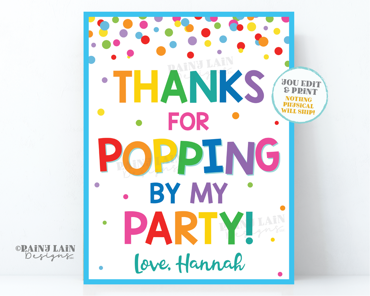 Thanks for Popping by my Party Sign, Birthday favor table sign, Pop pa ...