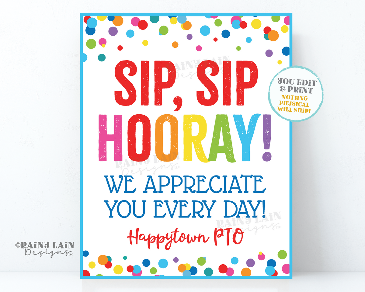 Sip Sip Hooray We Appreciate You Every Day Sign Appreciation Gift Staf ...