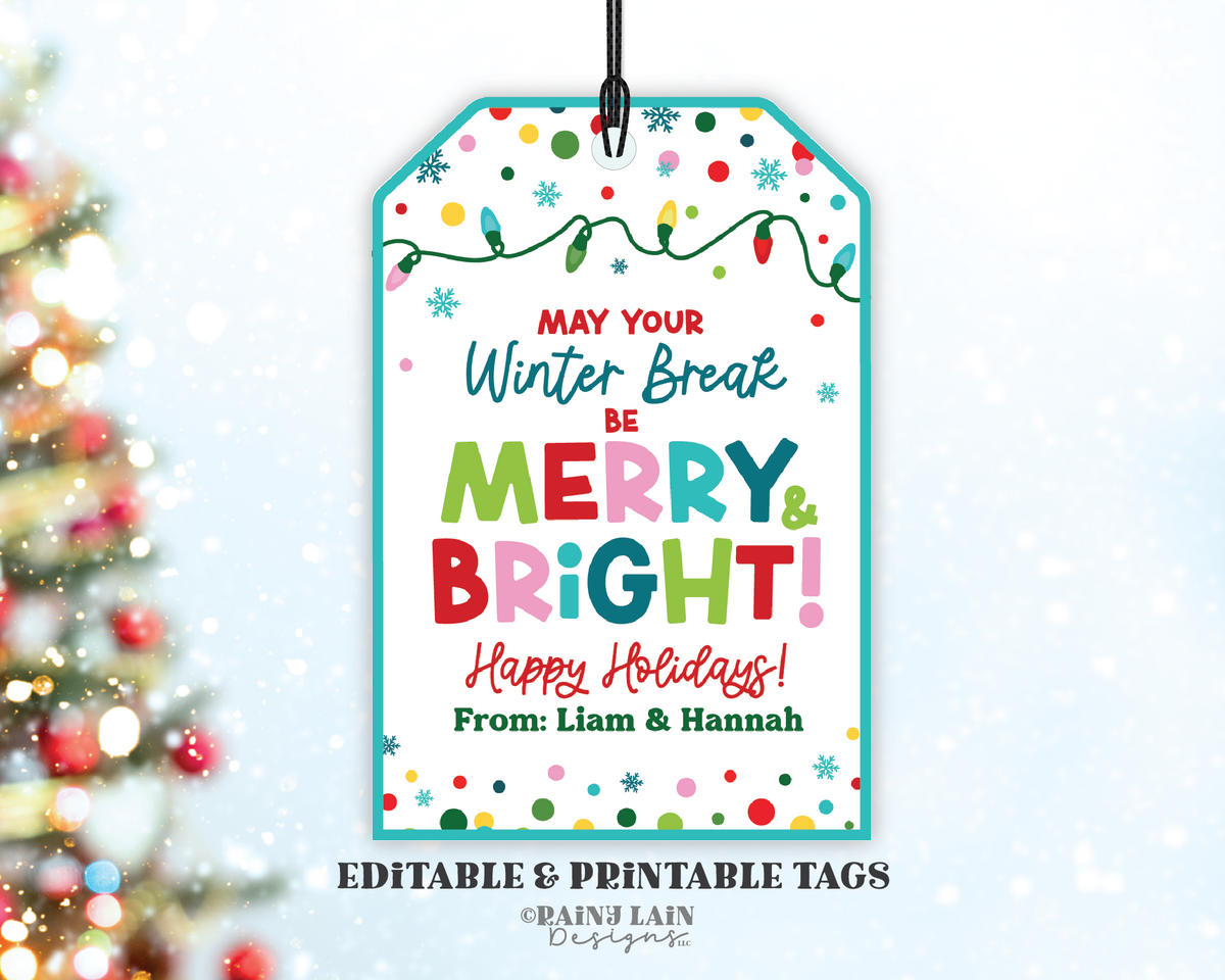 May Your Winter Break be Merry and Bright Tag, Christmas Gift, Holiday ...