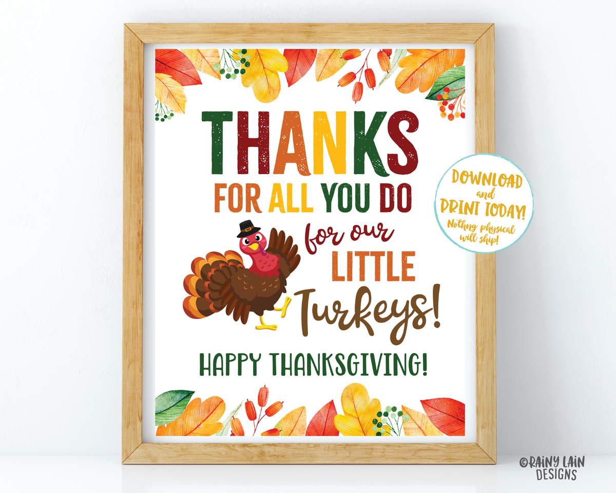Thanks for all You Do for Our Little Turkeys Sign, Thanksgiving Apprec ...